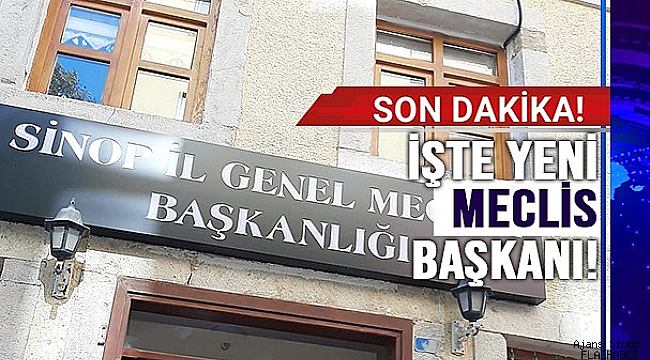 SİNOP İL GENEL MECLİSİ BAŞKANI BELLİ OLDU! - SİYASET - ajanssinop.com SİNOP İL GENEL MECLİSİ BAŞKANI BELLİ OLDU! - SİYASET - ajanssinop.com